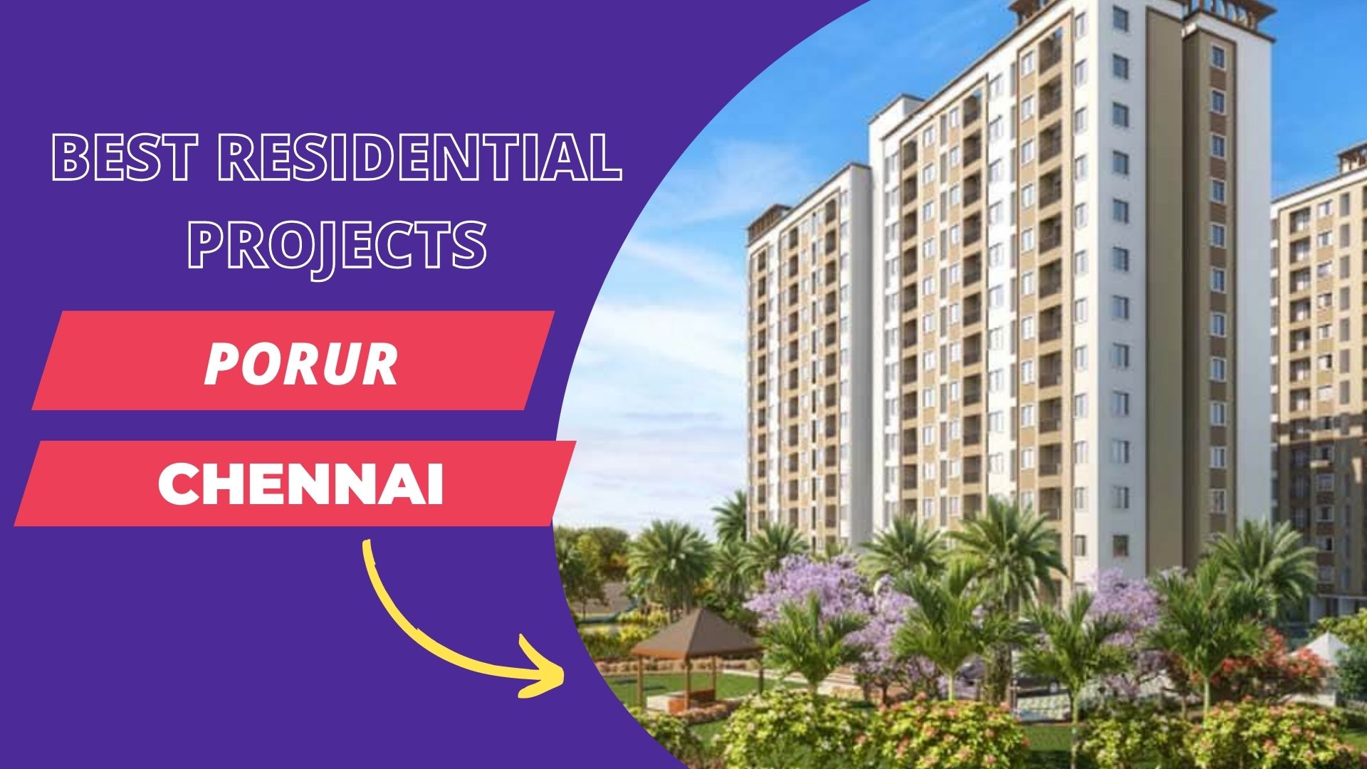 Top 5 Premium Residential Projects in Porur Chennai